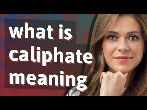 Caliphate | meaning of Caliphate