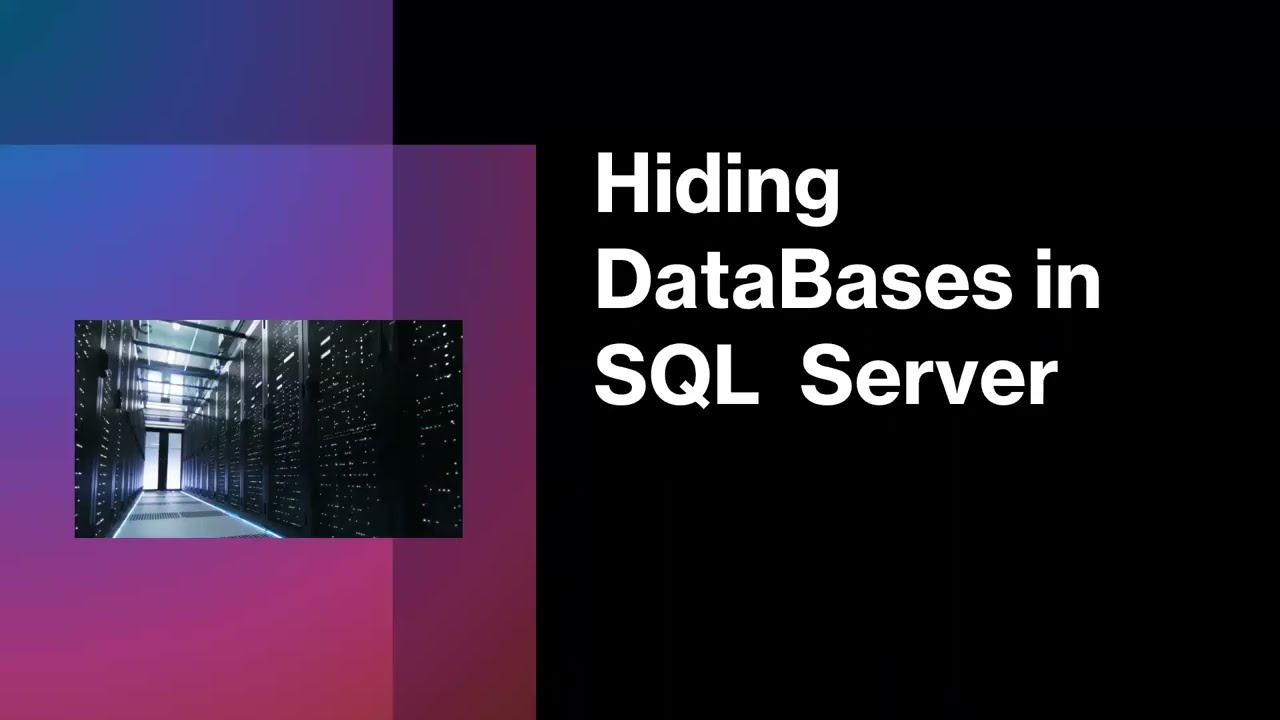 Hiding DataBases in SQLServer