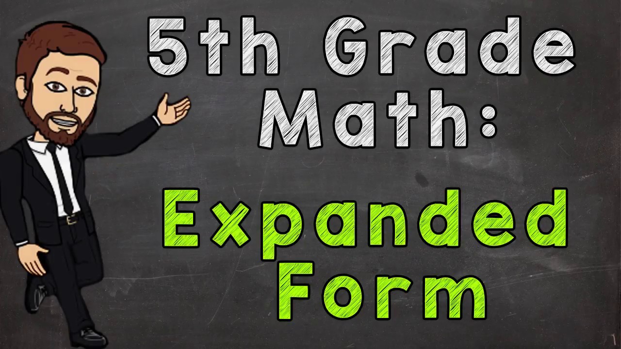 Expanded Form Whole Numbers | 5th Grade Math