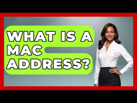 What Is A MAC Address? - Learn As An Adult