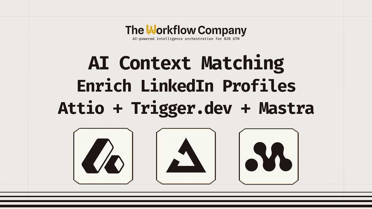 Enrich LinkedIn Profiles with AI Context Matching | Attio + TriggerDev + Mastra | GTM Walkthrough