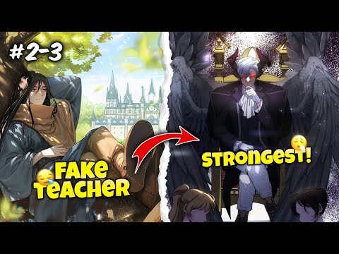 [2-3] The Fake Master Who Accidently Became The Strongest | Manhwa explained in Hindi