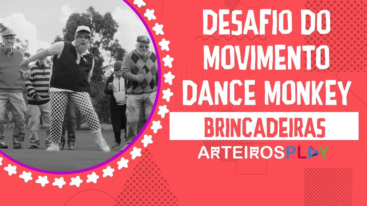 DESAFIO DO MOVIMENTO - DANCE MONKEY