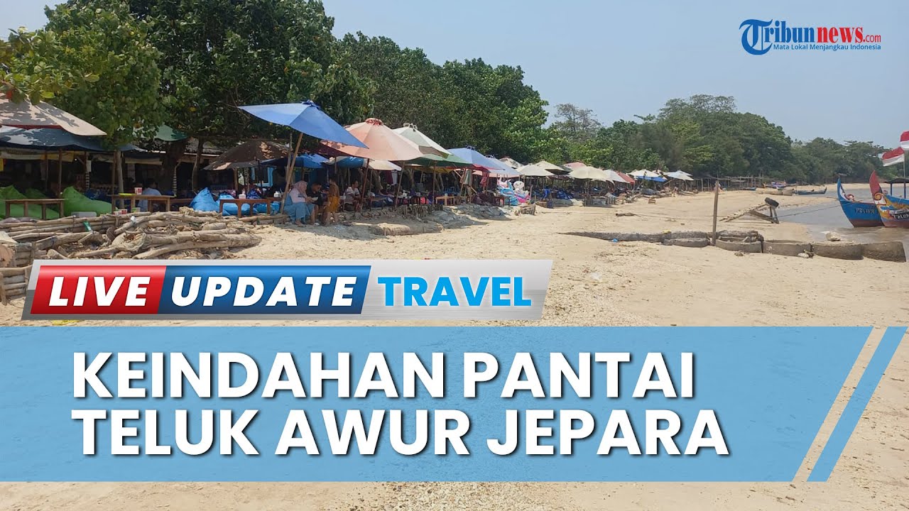 Indahnya Pantai Teluk Awur Jepara, Pengunjung Bisa Nikmati Berbagai ...