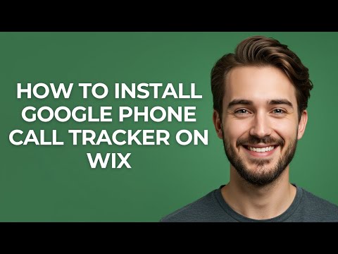How to Install Google Phone Call Tracker on Wix - GUIDE!