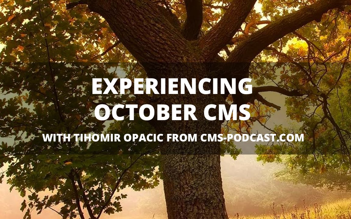 Experiencing October CMS