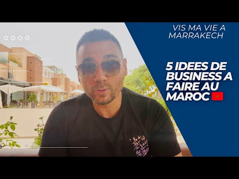 5 IDÉES DE BUSINESS TRÈS RENTABLE À FAIRE AU MAROC 🇲🇦 AVEC QUEL BUDGET ?! #maroc #marrakech