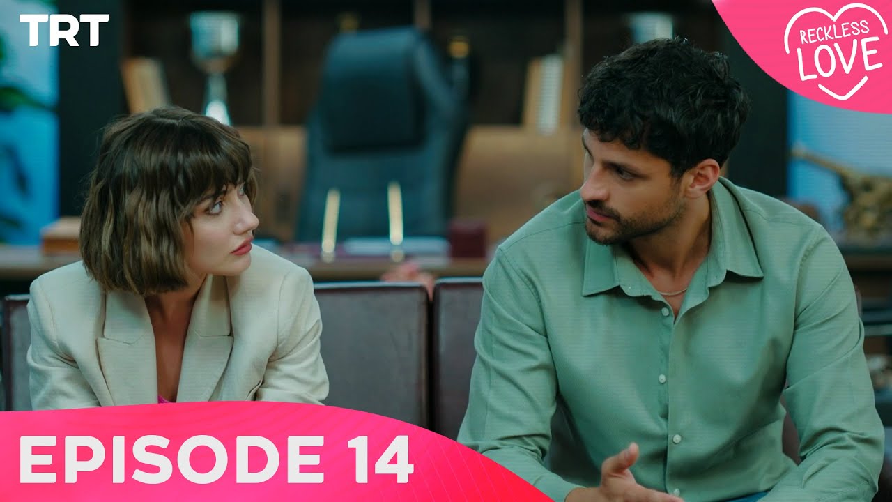 Reckless Love - Episode 14