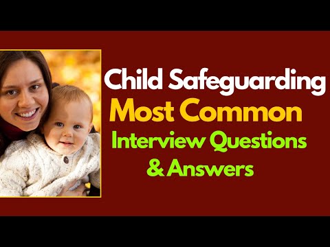 Child Safeguarding Interview Questions and Answers for 2025