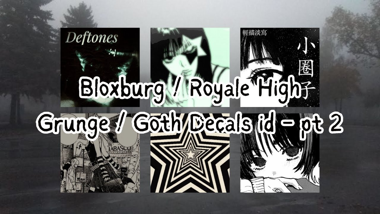 ROBLOX - 🖤 Grunge/goth decals id - pt 2 🖤