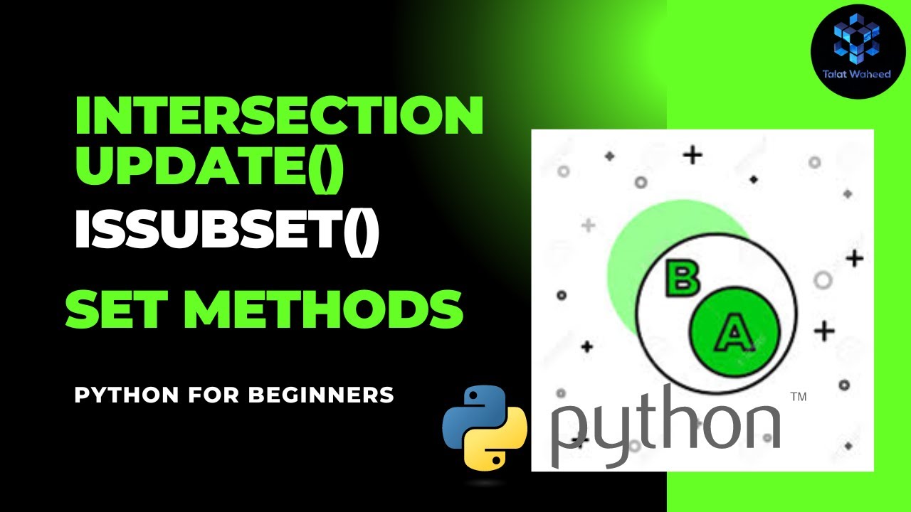 How to use INTERSECTION UPDATE method| Issubset() method| Python Set Methods #pythonbeginner #python