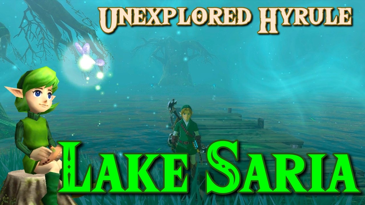 Unexplored Hyrule: Lake Saria