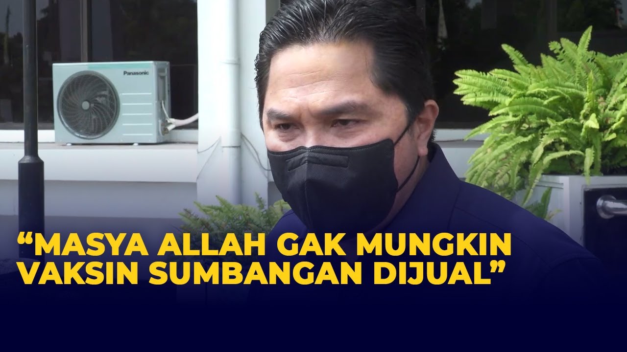 Erick Thohir Jawab Tuduhan Vaksin Gotong Royong Dikomersil