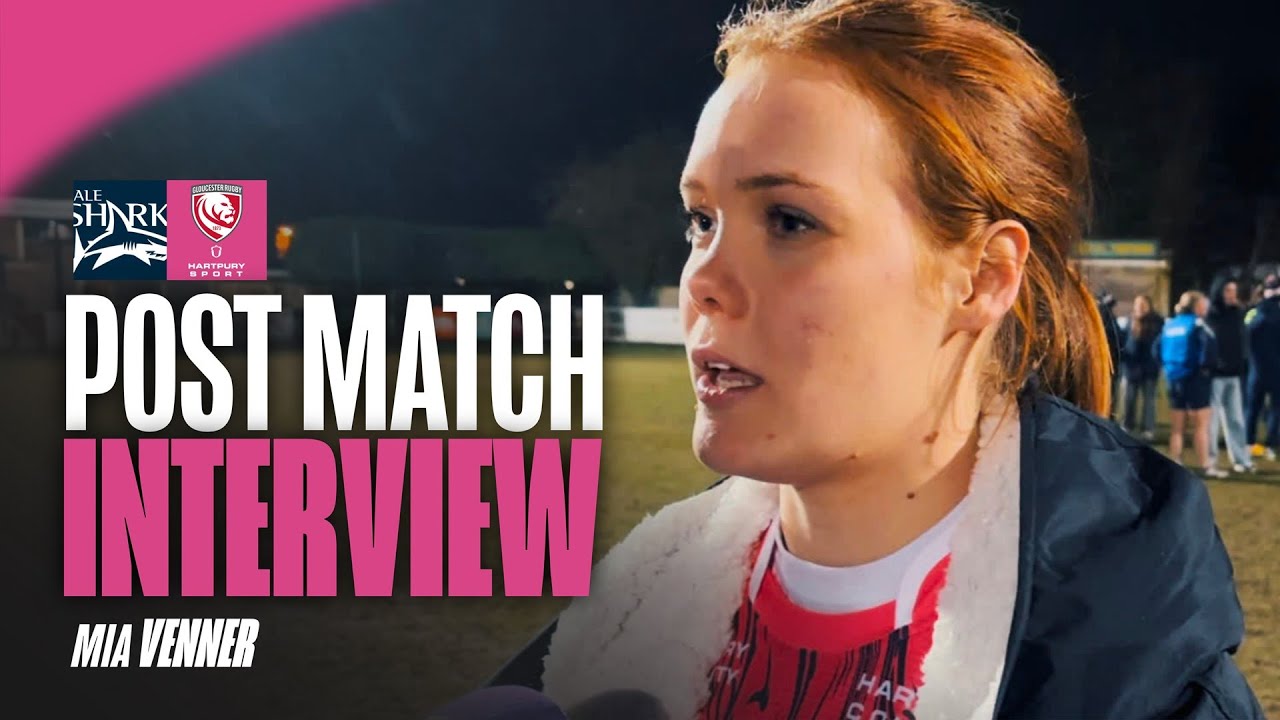 POST MATCH | Mia Venner on away victory over Sale | Gloucester Rugby