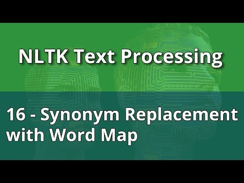 NLTK Text Processing 16 - Synonym Replacement with Word Map