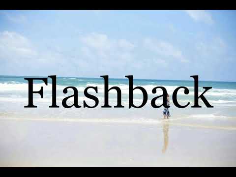 How To Pronounce Flashback🌈🌈🌈🌈🌈🌈Pronunciation Of Flashback