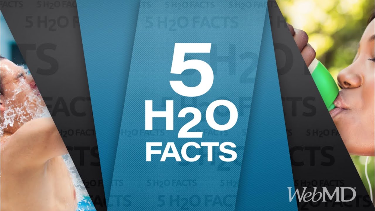 5 Fast Facts About Water | WebMD