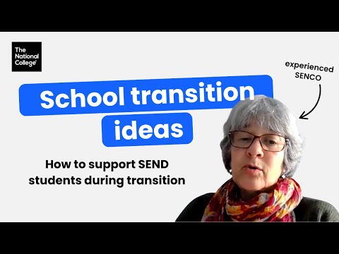 School transition ideas: How to support SEND students with transitions