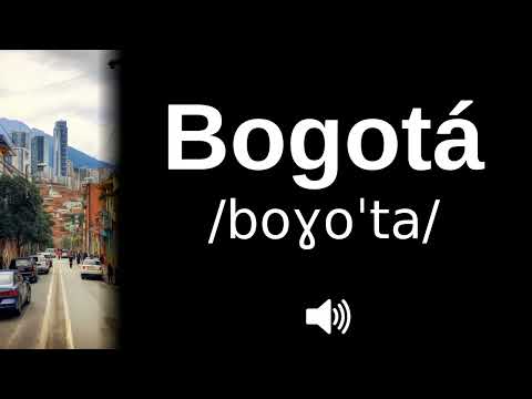 🇨🇴 How to pronounce Bogotá (CORRECTLY!)