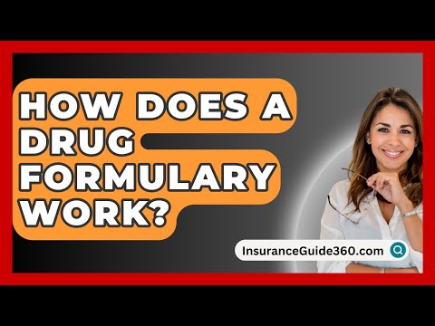 How Does A Drug Formulary Work? - InsuranceGuide360.com