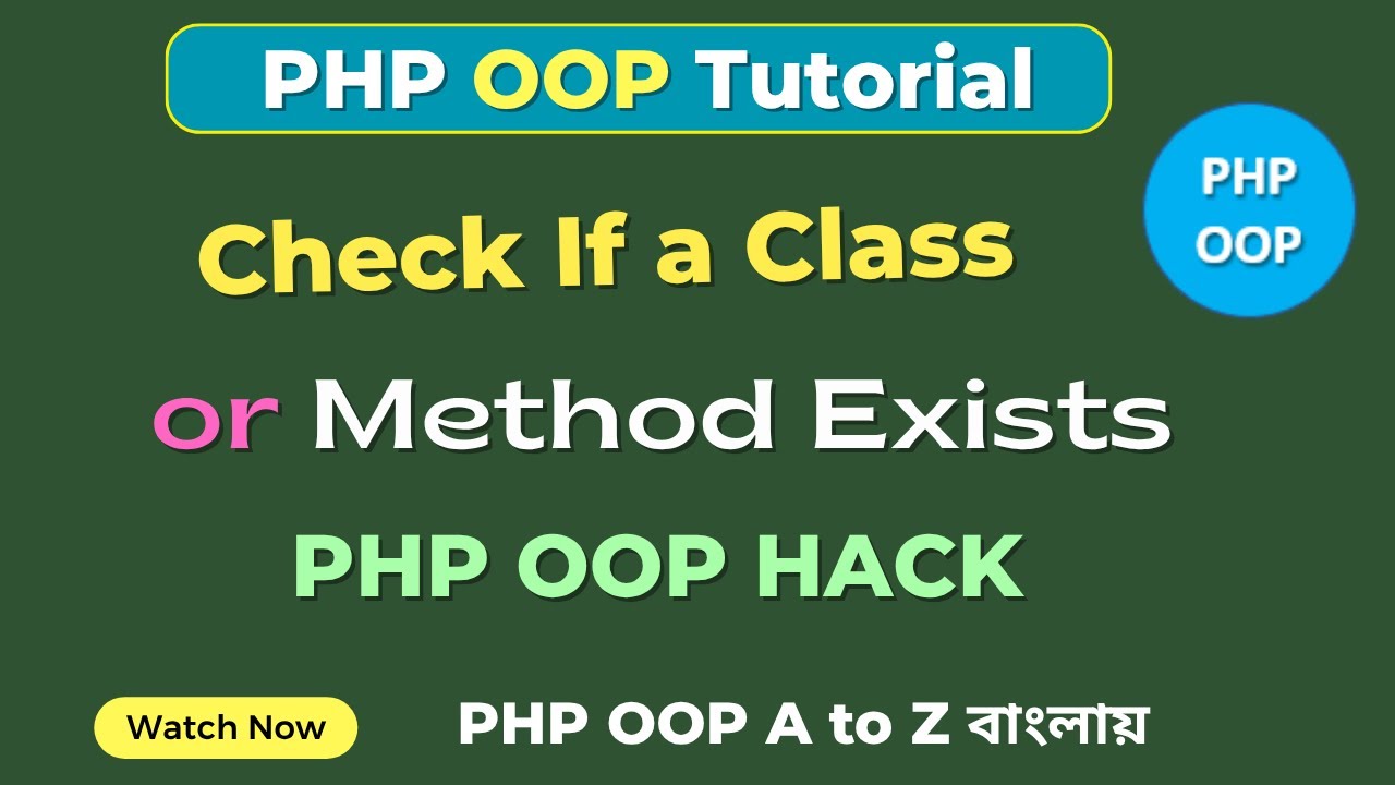 PHP OOP Tips: How to Check if a Class or Method Exists! | PHP OOP Tutorial | SoftAll