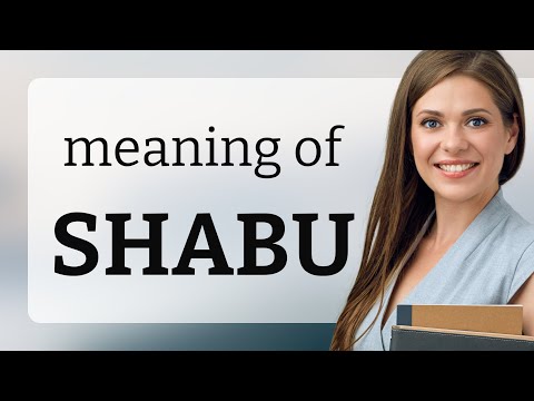 Shabu — what is SHABU definition