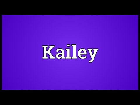 Kailey Meaning