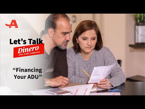 Let's Talk Dinero with AARP: Financing Your ADU