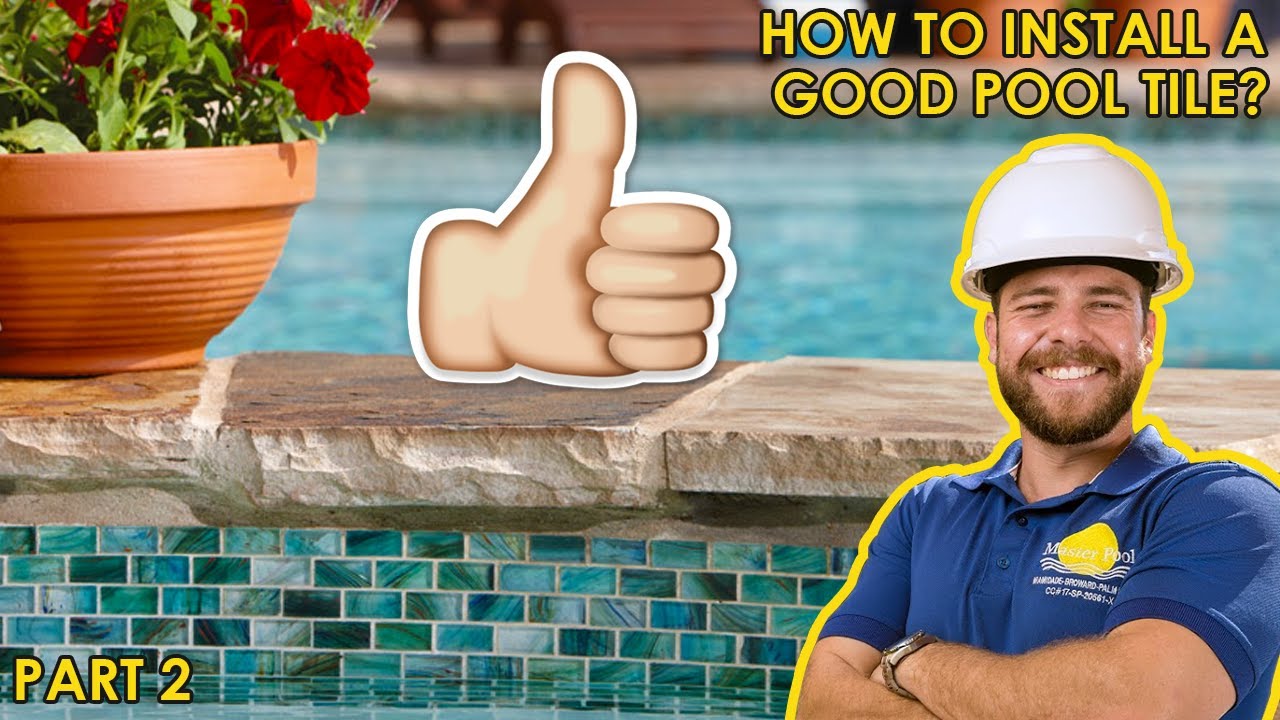 HOW TO INSTALL A GOOD POOL TILE? - PART 2