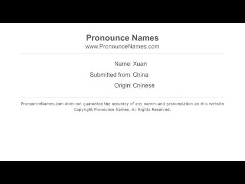 How to Pronounce Xuan - Pronounce Names