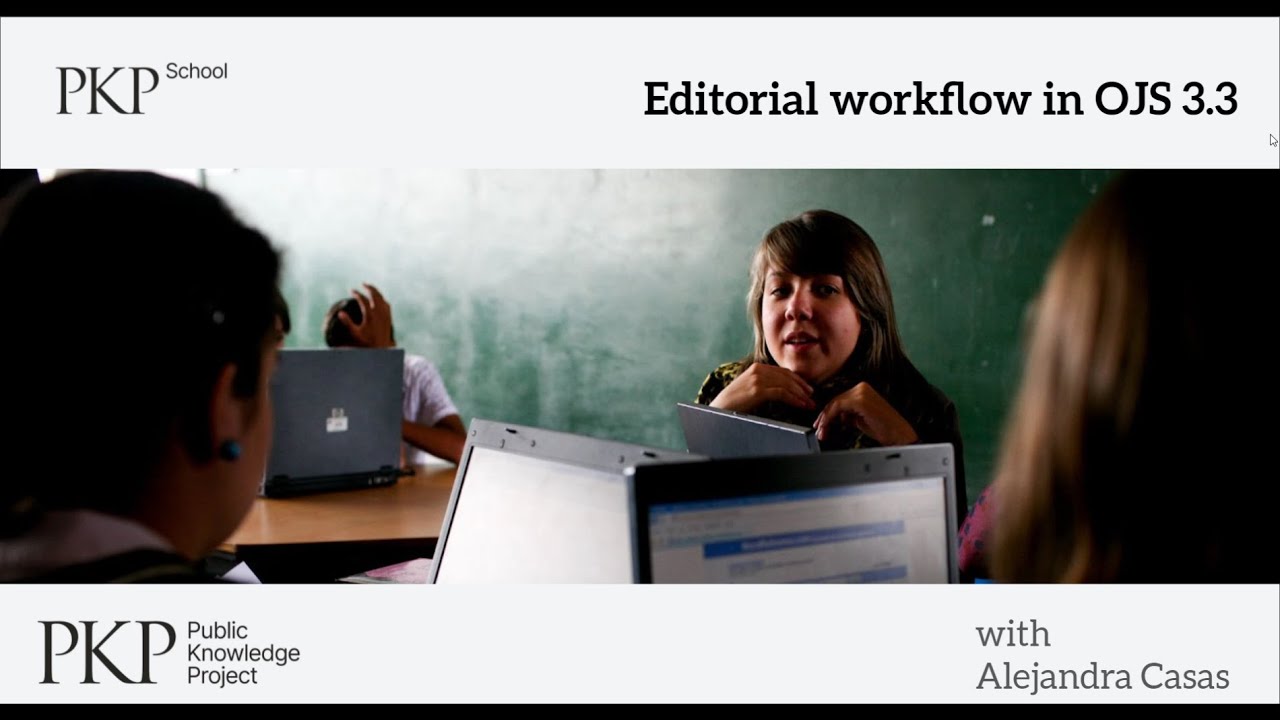 Editorial workflow in OJS 3.3. Module 2: Editorial Workflow Overview