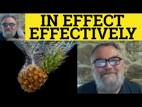 🔵 Effectively Meaning - In Effect Defined - Effectively Examples - Using In Effect - Use Effectively