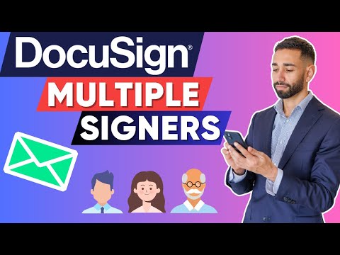 How to Send DocuSign to Multiple Signers in 2025