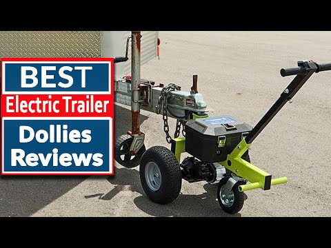5 Best Electric Trailer Dollies to Navigate Narrow Areas