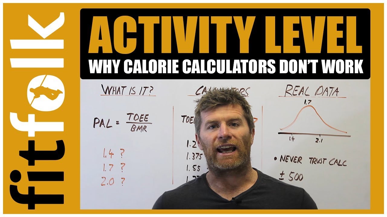 Activity level - The Reason Calorie Calculators Don't Work