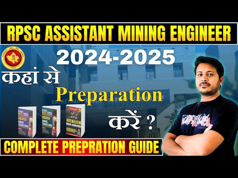 RPSC Assistant Mining Engineer 2024-2025 : Complete Preparation Guide : Syllabus, Resources