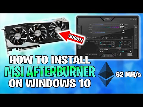 How To Install MSI Afterburner On Windows 10 | Overclocking 3060 TI Mining Ethereum
