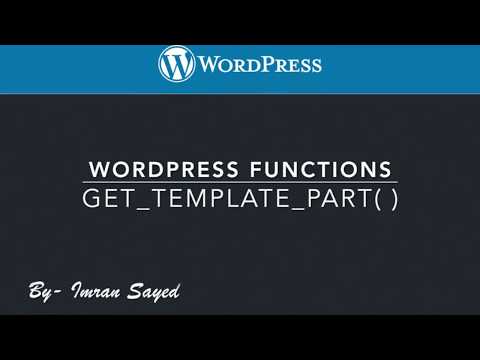 Learn WordPress function get template part Part 6 - Mind Luster