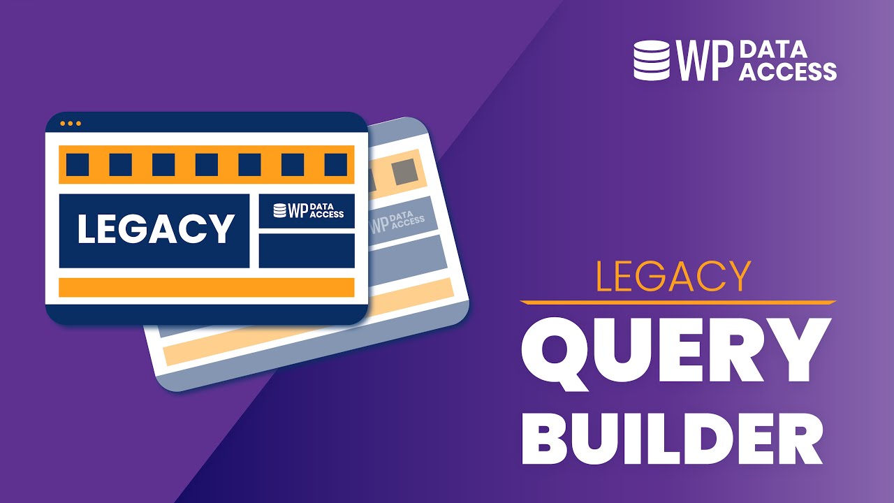 Legacy: WP Data Access - Query Builder
