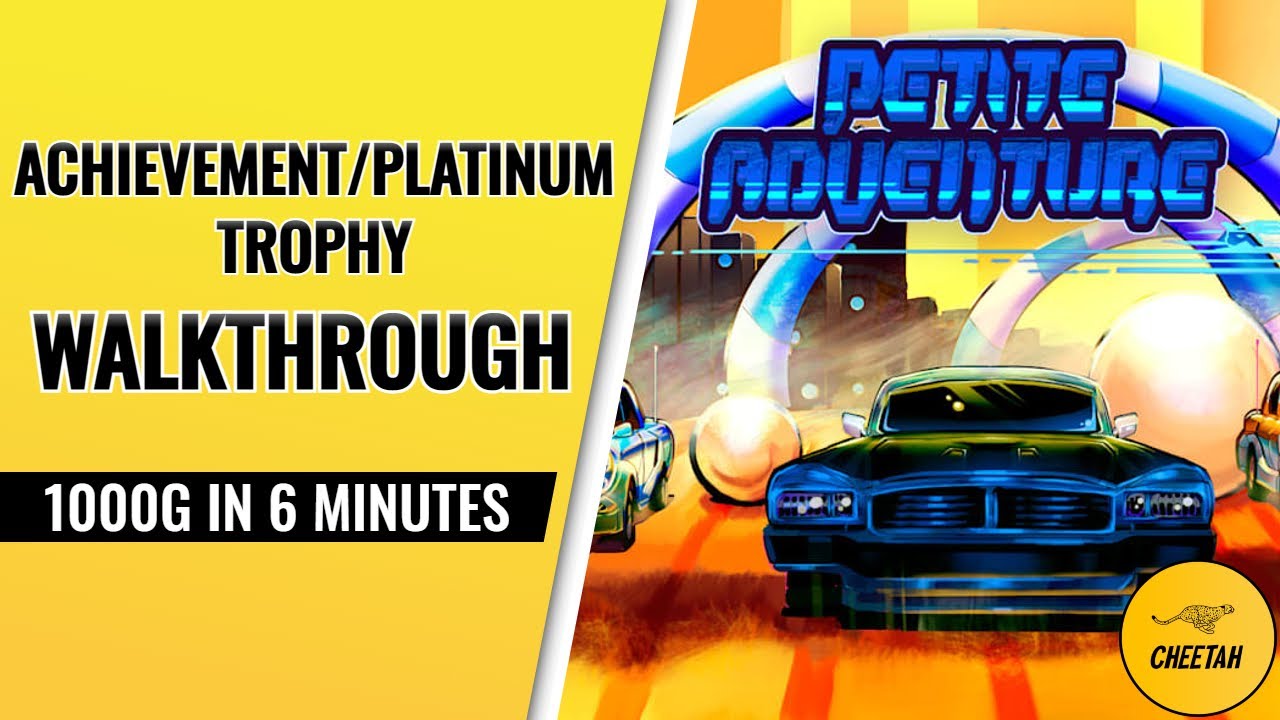 Petite Adventure - Achievement/Platinum Trophy Walkthrough (1000G IN 6 MINUTES)