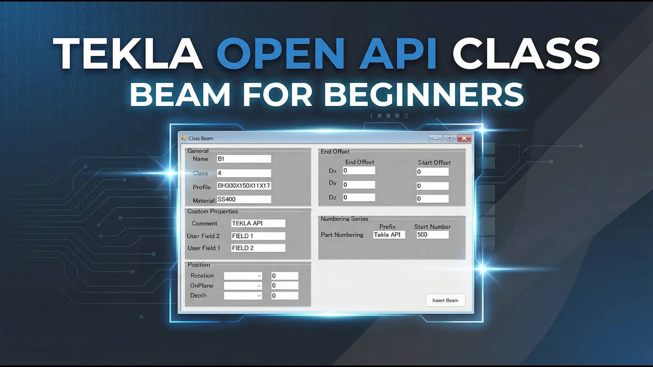 TEKLA OPEN API-Review: Section 1 – Creating and Editing Basic Beam Properties #teklastructures
