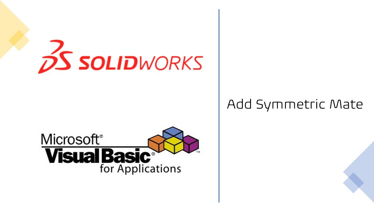 Solidworks VBA Macro – Add Symmetric Mate