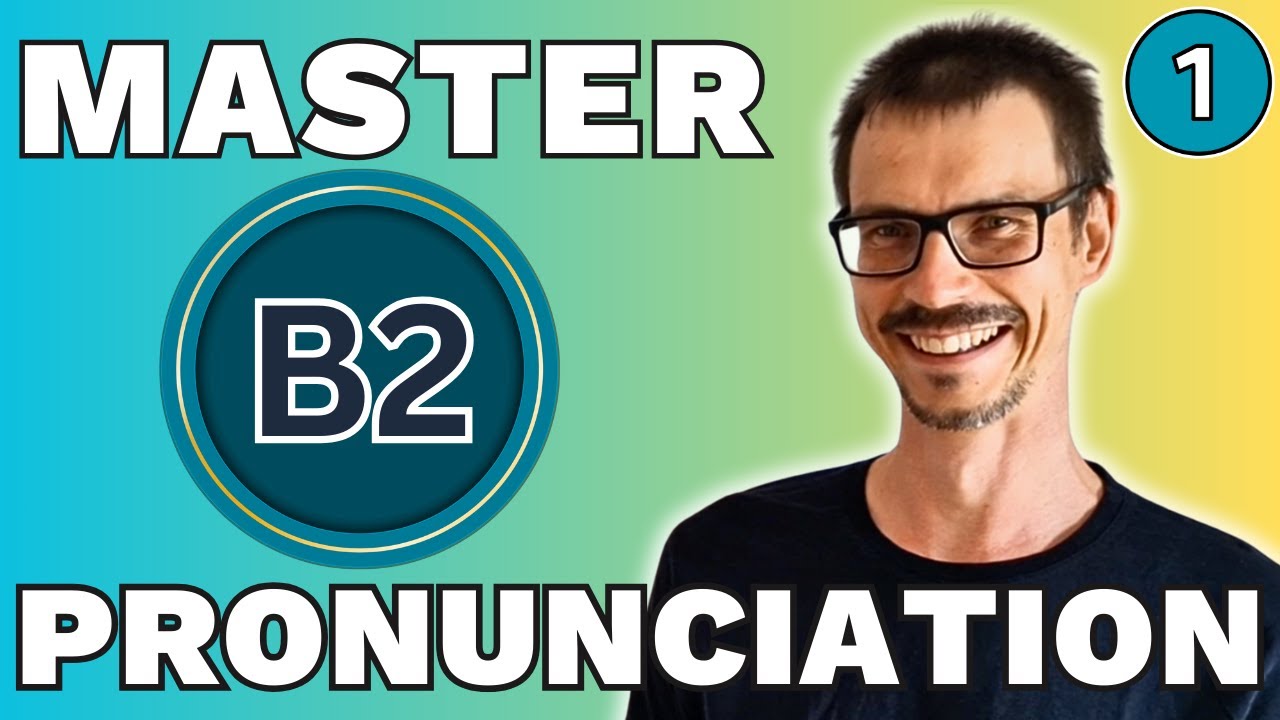 Pronunciation Lesson 1: English at B2 (UPPER-INTERMEDIATE)