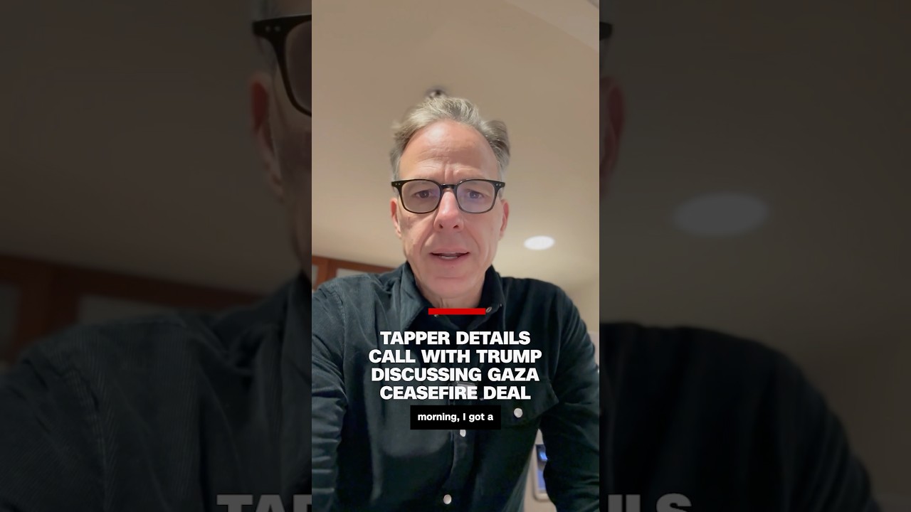 Tapper details call with Trump discussing Gaza ceasefire deal