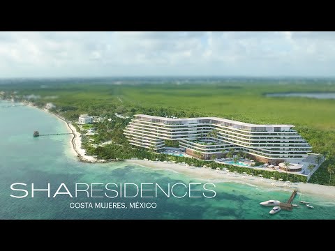 SHA Residences México | Un proyecto icónico de referencia mundial