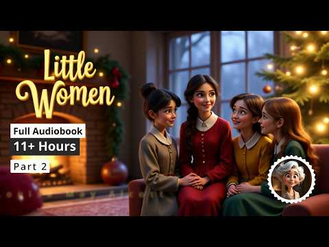 Little Women by Louisa May Alcott (Part 2) | Audiobook For Children, Kids | Bedtime Story