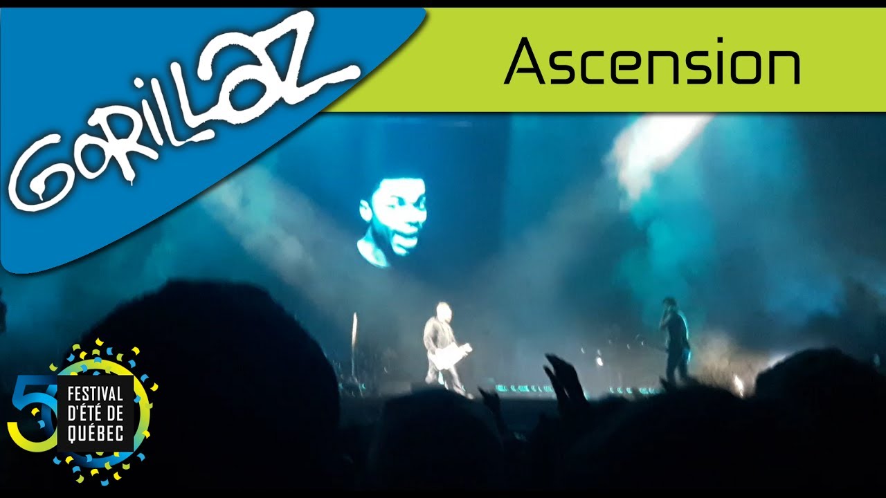 Gorillaz - Ascension | Live; Festival d'été de Québec (15-07-2017)