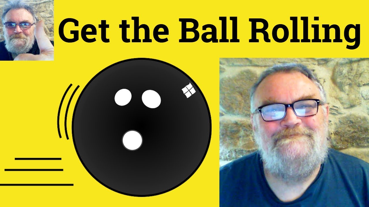 🔵 Get The Ball Rolling Meaning - Get the Ball Rolling Defined - Get the Ball Rolling Definition