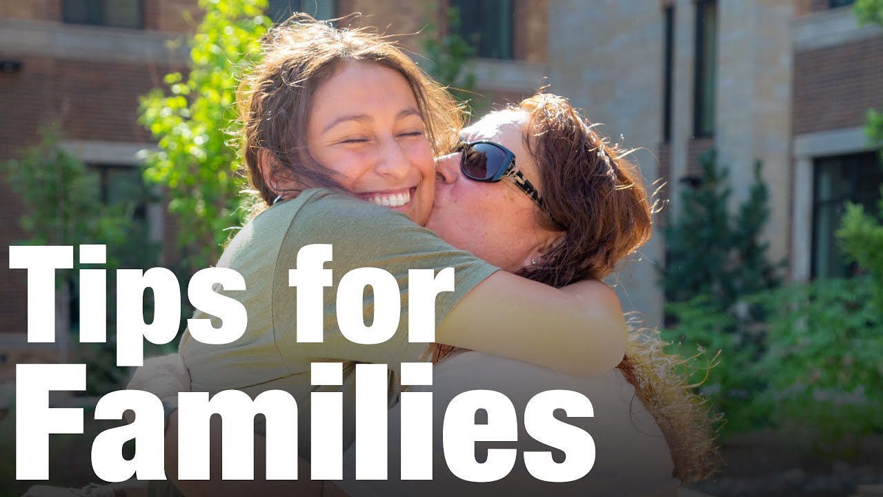 Tips For Families | CU Boulder