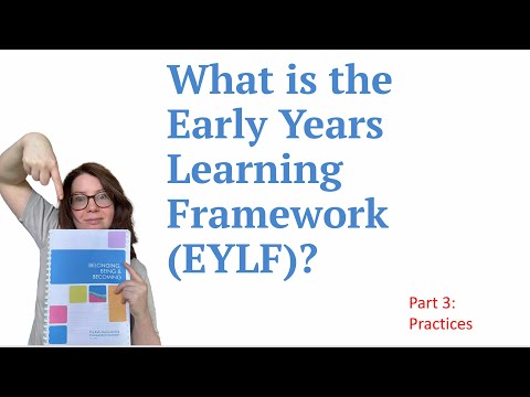 EYLF Practices Explained: The Ultimate Guide